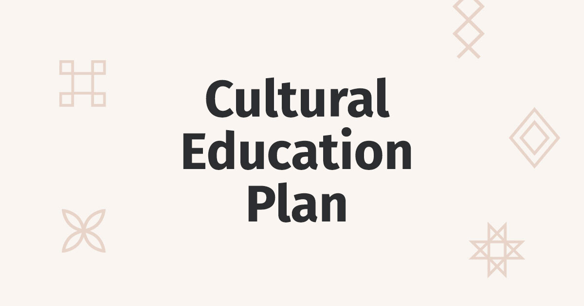 Cultural Education Plan